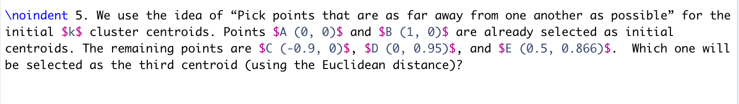 \noindent 5. We use the idea of “Pick points that are | Chegg.com