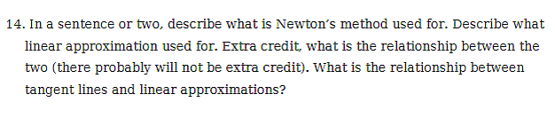 Solved 14. In a sentence or two, describe what is Newton's | Chegg.com
