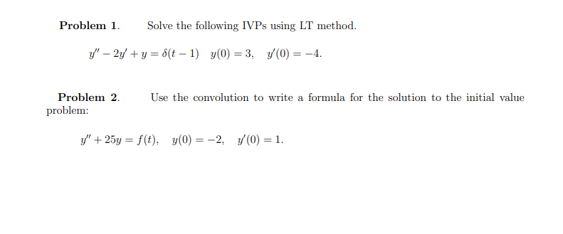Solved Problem 1. Solve the following IVPs using LT method. | Chegg.com