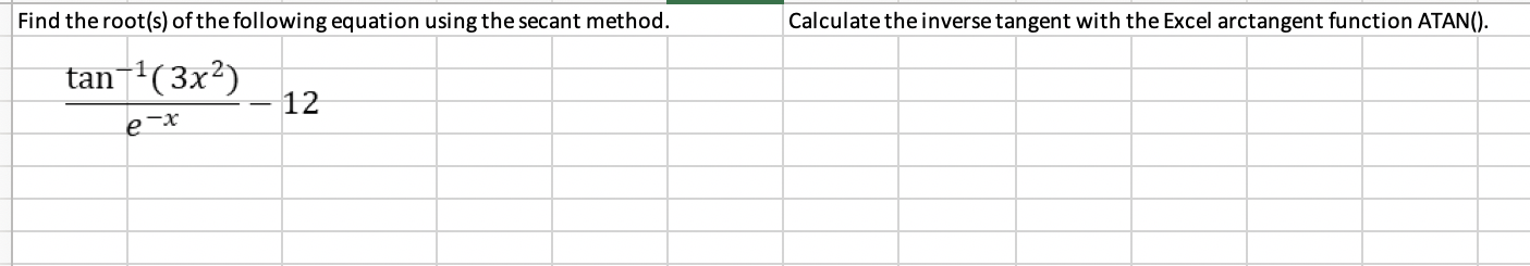 Find roots using secant method in Excel MOST BE DONE | Chegg.com