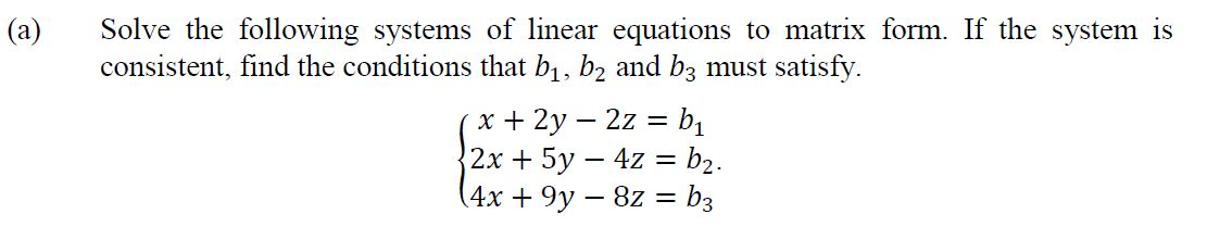 Solved A Solve The Following Systems Of Linear Equations 