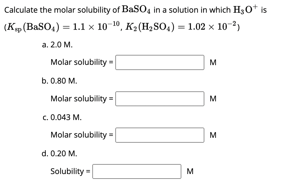 Solved by an EXPERT Calculate the molar solubility of BaSO4 in ﻿a | Chegg.com