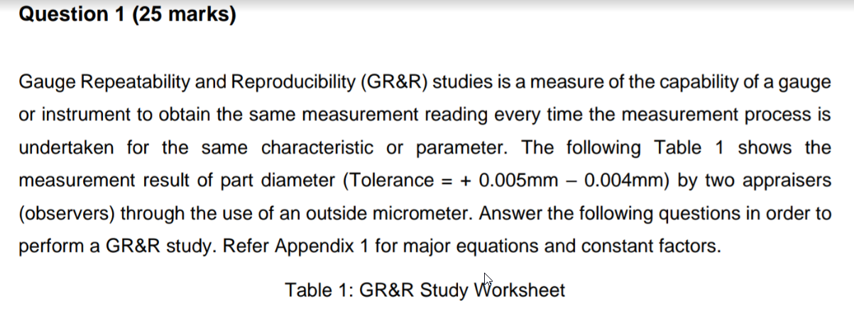 Solved Question 1 (25 marks) Gauge Repeatability and | Chegg.com