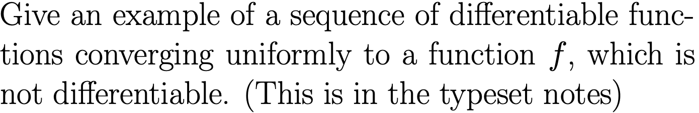 Solved Give an example of a sequence of differentiable | Chegg.com