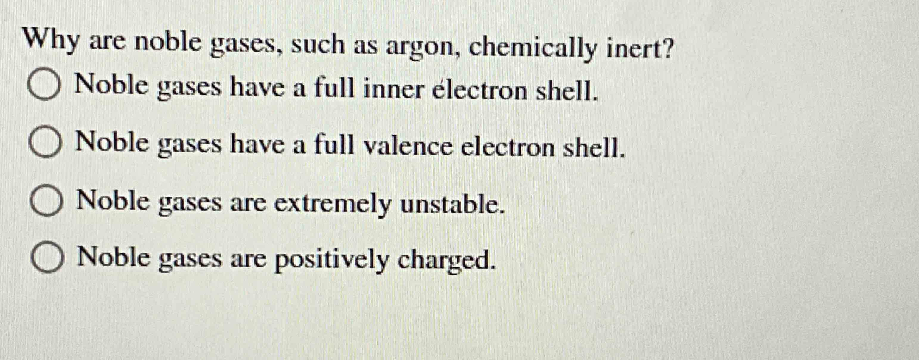 Solved Why are noble gases, such as argon, chemically | Chegg.com
