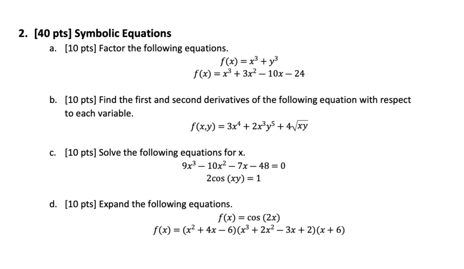 Solved Symbolic Equations a. [10 pts] Factor the following | Chegg.com