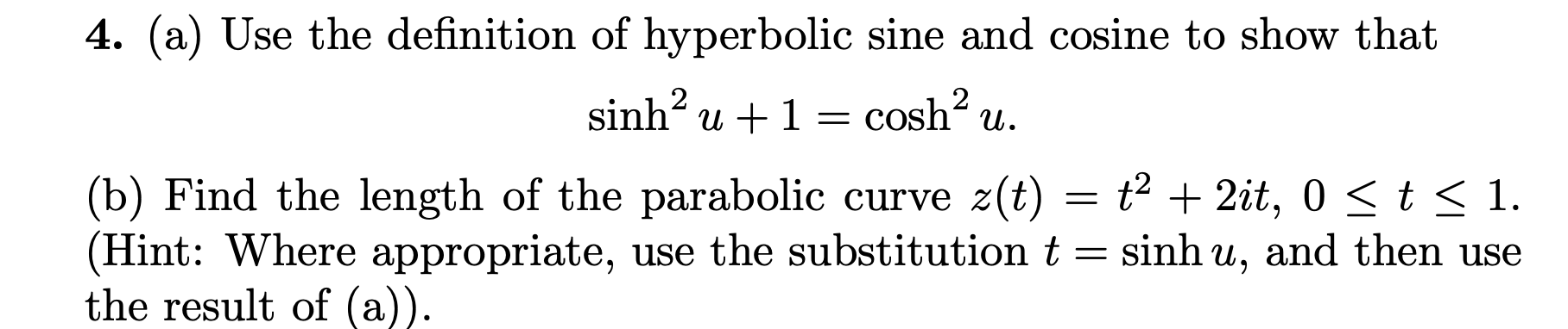 Solved 4. (a) Use the definition of hyperbolic sine and | Chegg.com