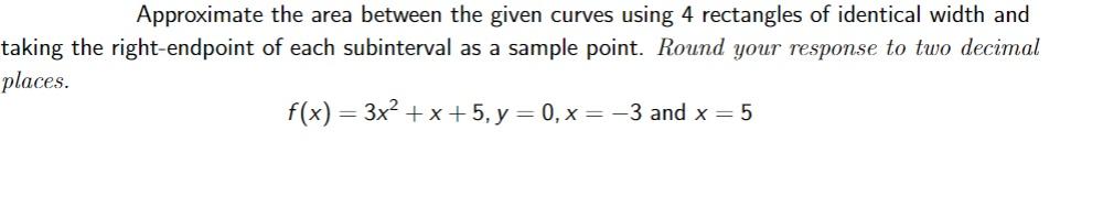 Solved Approximate the area between the given curves using 4 | Chegg.com
