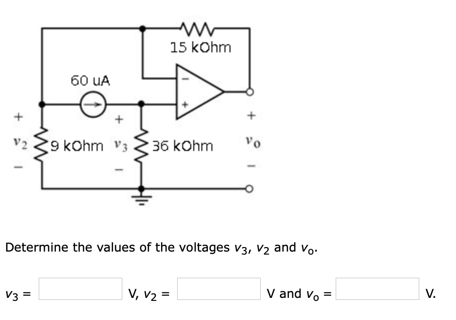 Solved 15 kOhm 60 UA + 9 kOhm V3 36 kOhm VO Determine the | Chegg.com