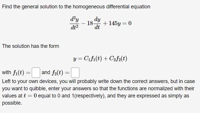 Solved Find the general solution to the homogeneous | Chegg.com