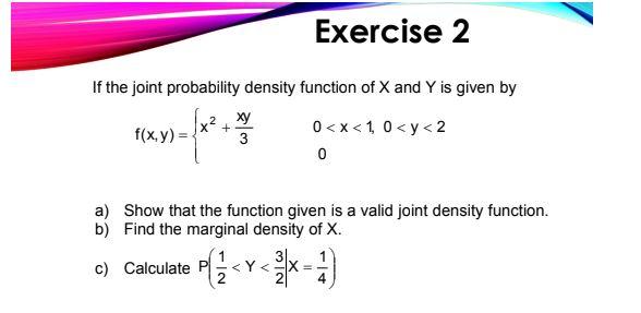 Solved Exercise 2 If the joint probability density function | Chegg.com