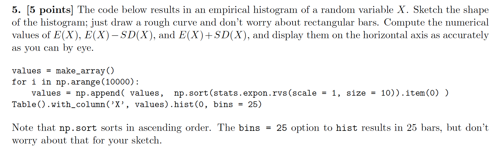 Solved 5. [5 points] The code below results in an empirical | Chegg.com