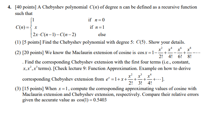 Solved 4. [40 points] A Chebyshev polynomial C(n) of degree | Chegg.com