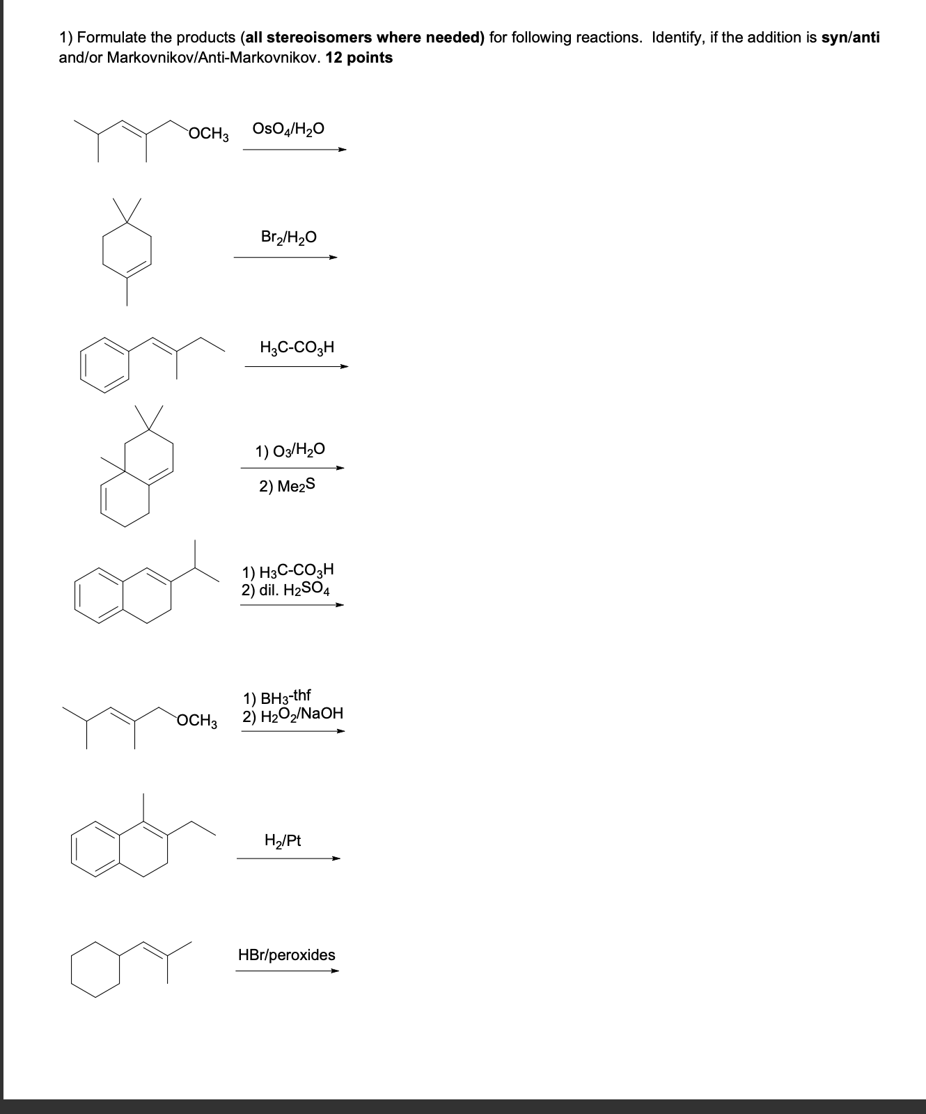 1) Formulate the products (all stereoisomers where | Chegg.com