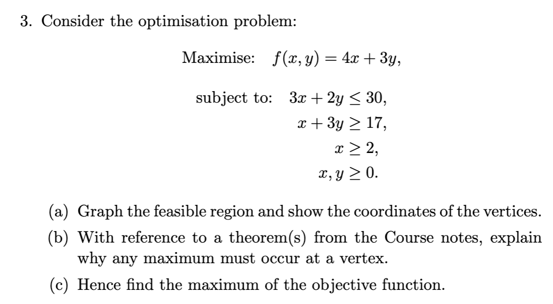 Solved 3. Consider the optimisation problem: Maximise: | Chegg.com