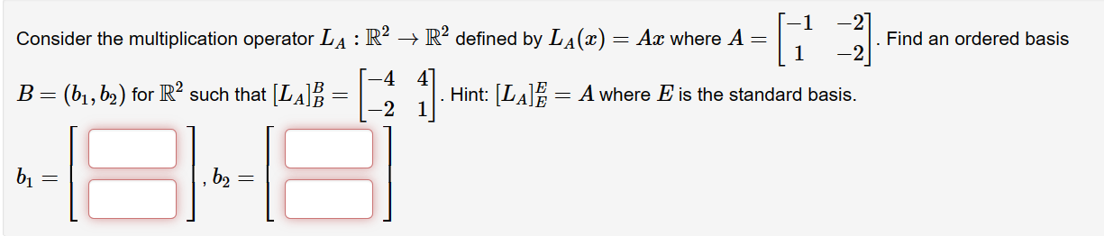Solved Consider the multiplication operator LA:R2→R2 defined | Chegg.com
