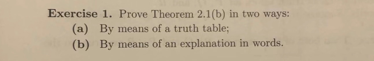 Solved Exercise 1. Prove Theorem 2.1(b) in two ways: (a) By | Chegg.com