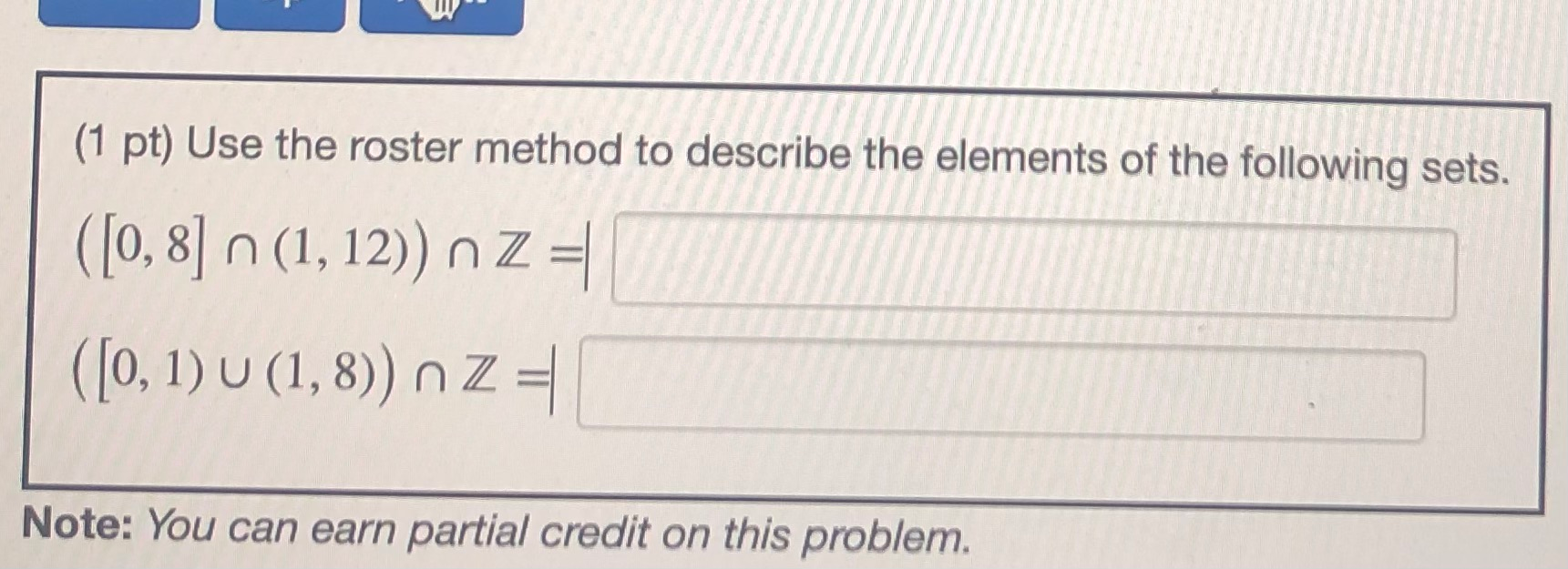 Solved (1 pt) Use the roster method to describe the elements | Chegg.com