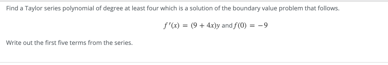 Solved Find a Taylor series polynomial of degree at least | Chegg.com