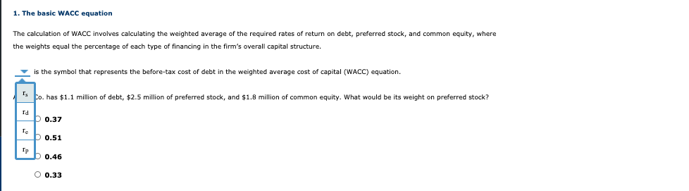 Solved 1. The basic WACC equation The calculation of WACC | Chegg.com