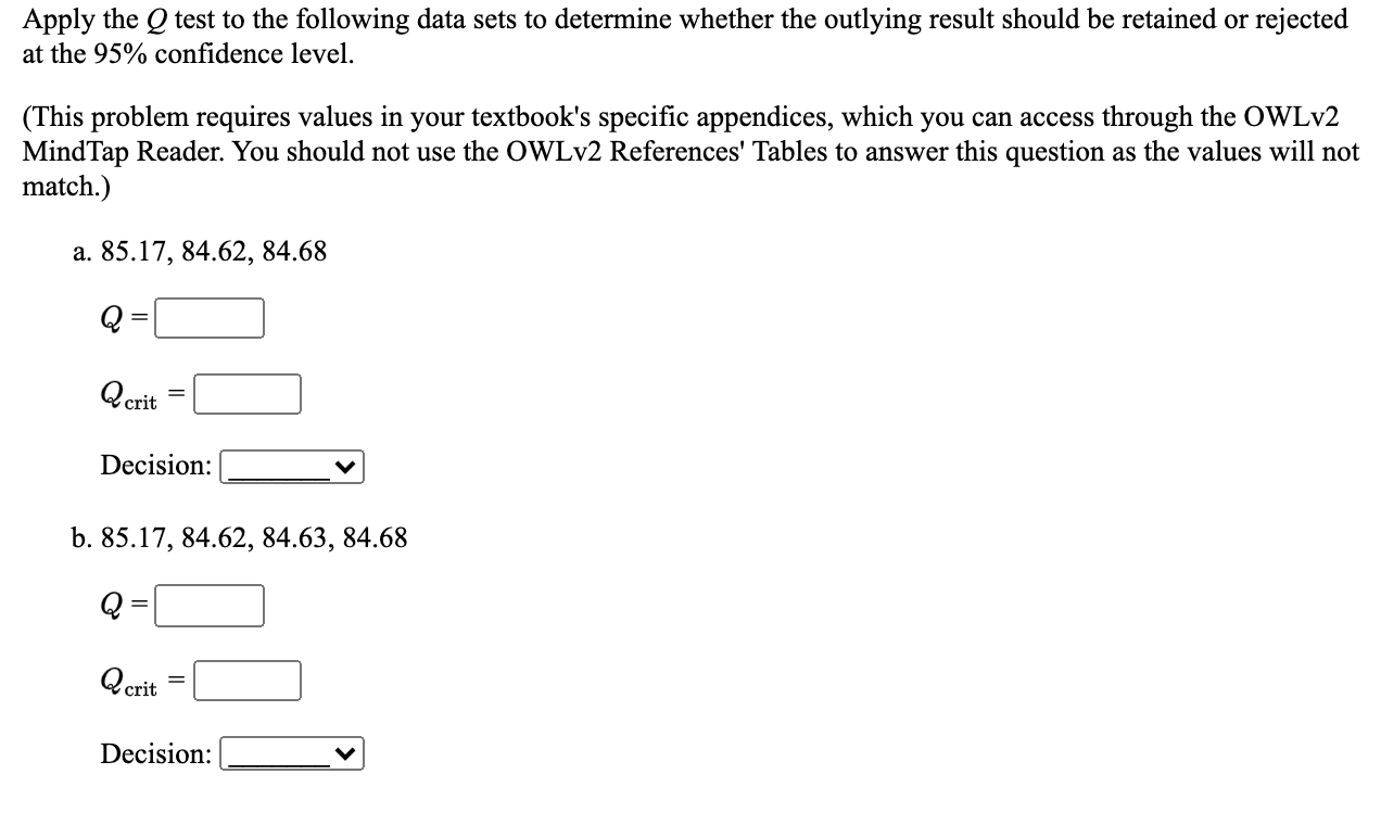 Solved Apply the Q test to the following data sets to | Chegg.com