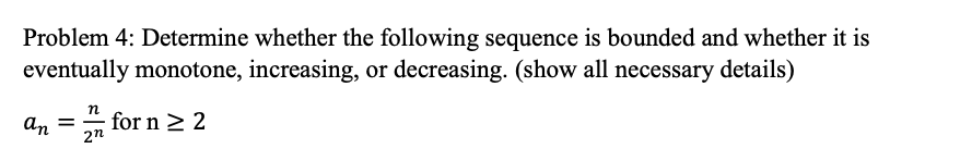 Solved Problem 4: Determine whether the following sequence | Chegg.com