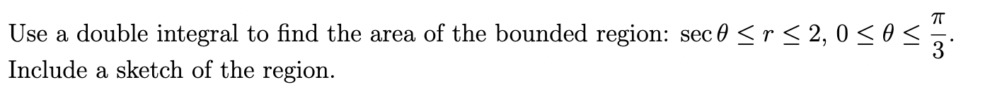 Solved Use a double integral to find the area of the bounded | Chegg.com