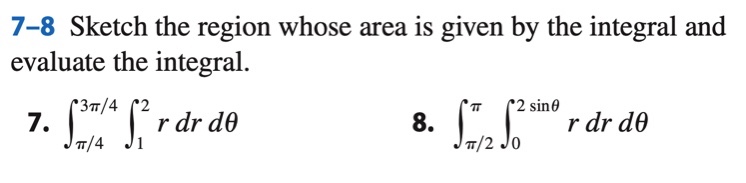 Solved 7-8 Sketch the region whose area is given by the | Chegg.com