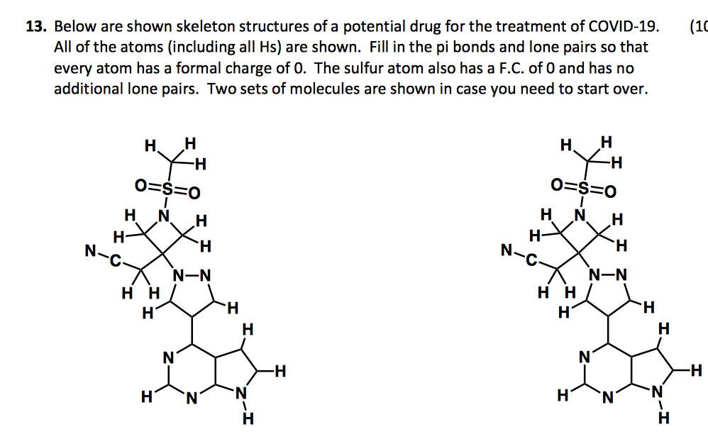 Solved (10 13. Below are shown skeleton structures of a | Chegg.com