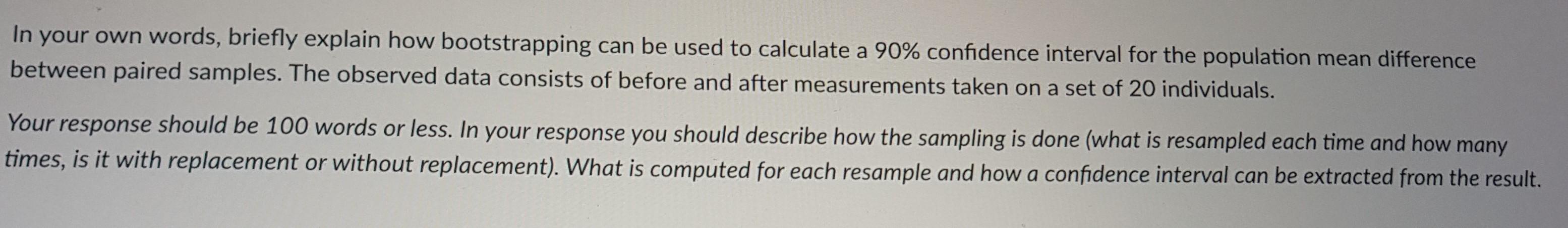 Solved In your own words, briefly explain how bootstrapping | Chegg.com