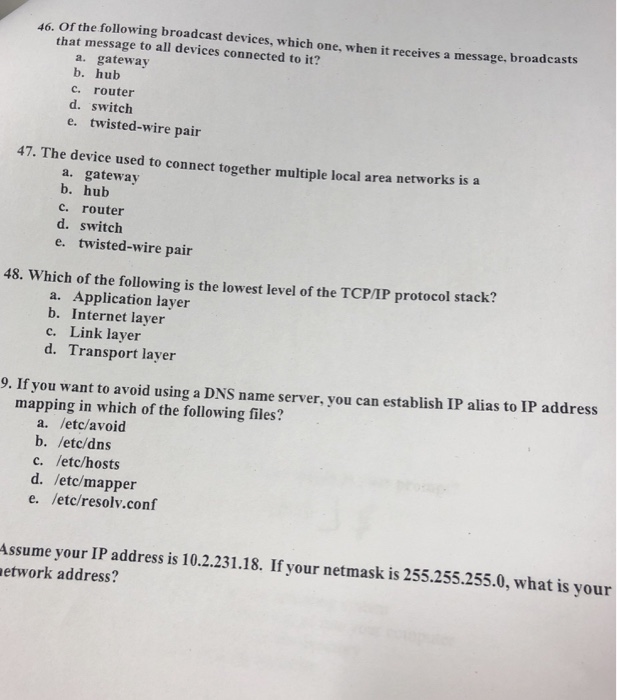 Solved 46. Of the following broadcast devices, which one, | Chegg.com