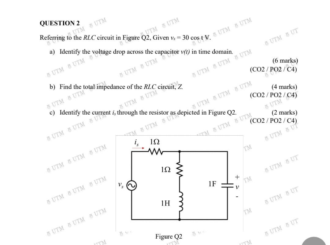 Solved QUESTION 2 UTM & UTM Referring to the RLC circuit in | Chegg.com