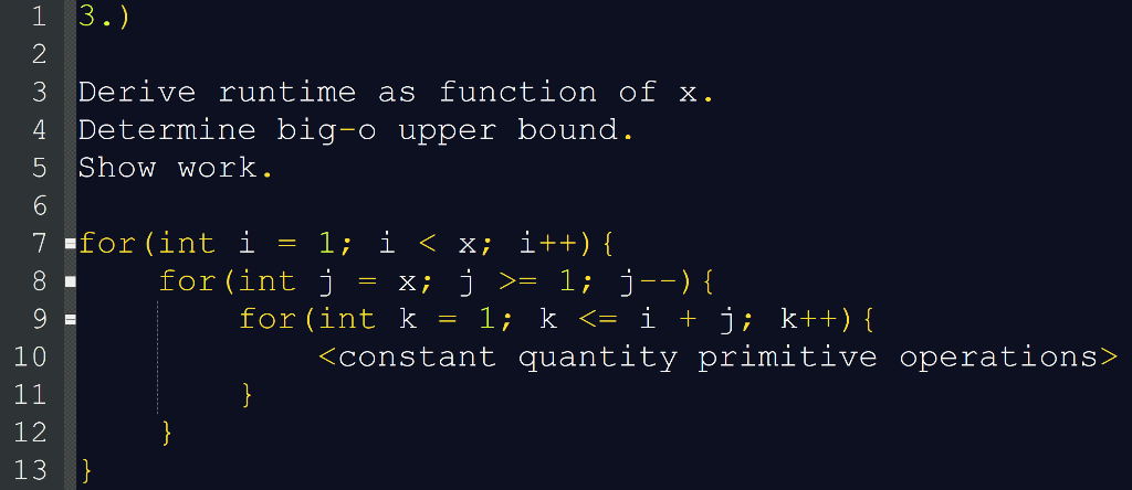 Solved 3.1 Derive runtime as function of x. Determine big-o | Chegg.com