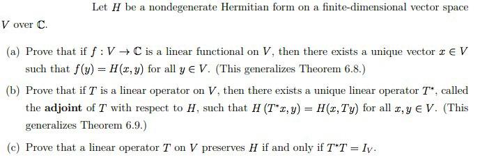 Solved Let H be a nondegenerate Hermitian form on a | Chegg.com