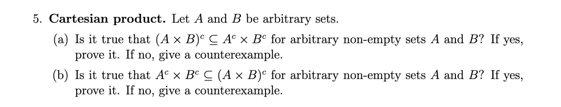 Solved 5. Cartesian product. Let A and B be arbitrary sets. | Chegg.com