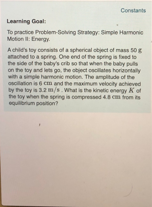 Solved Constants Learning Goal: To practice Problem-Solving | Chegg.com