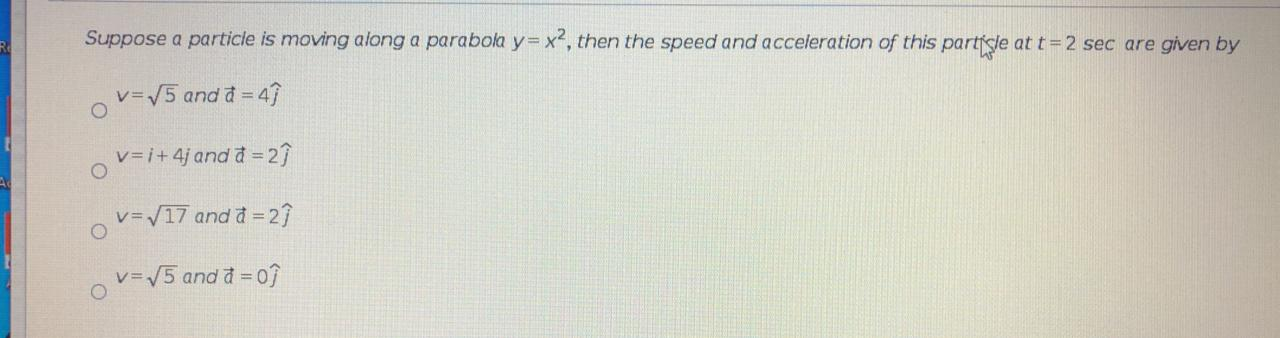 Solved Suppose a particle is moving along a parabola y=x2, | Chegg.com