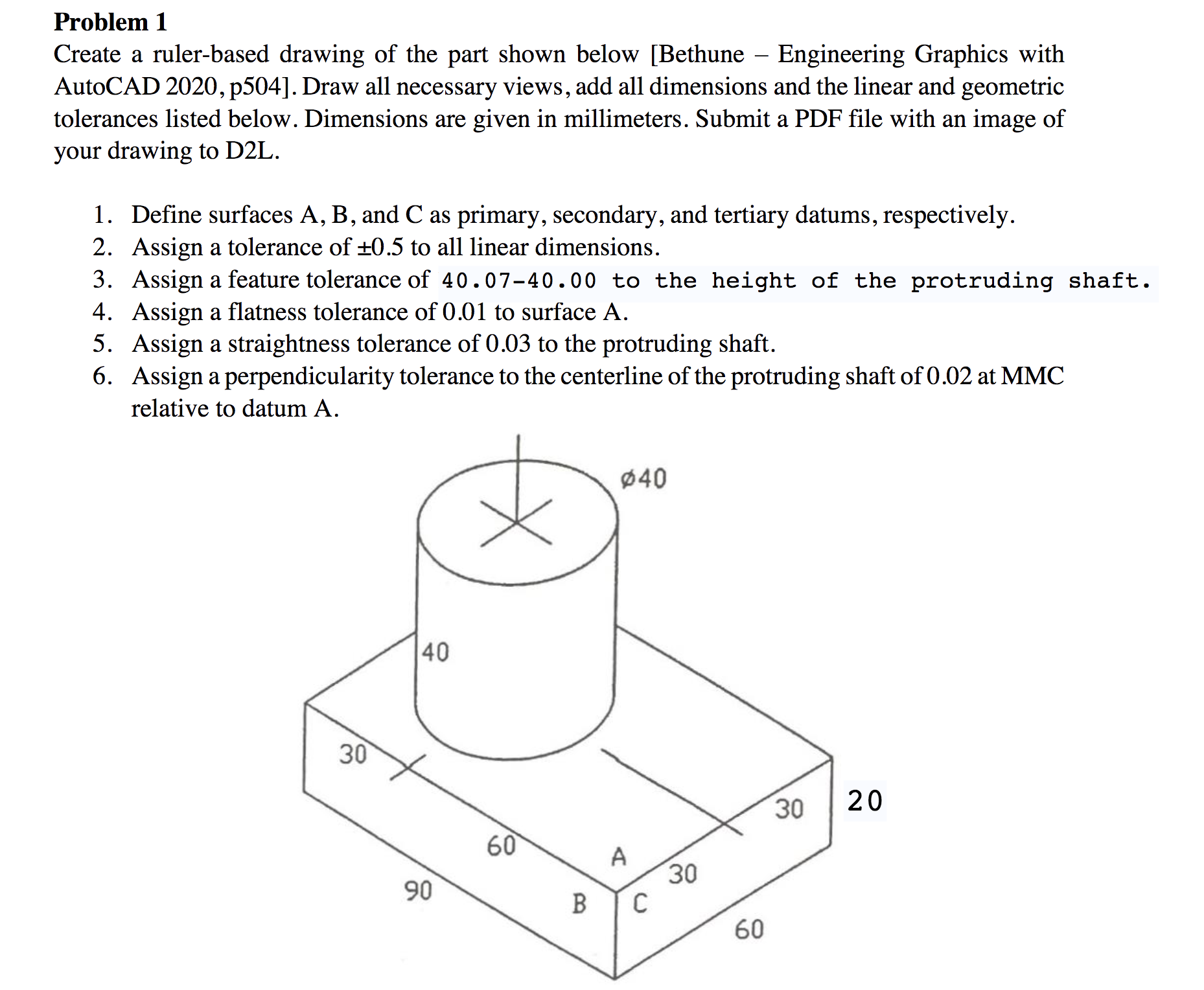 Solved Problem 1 Create a ruler-based drawing of the part | Chegg.com