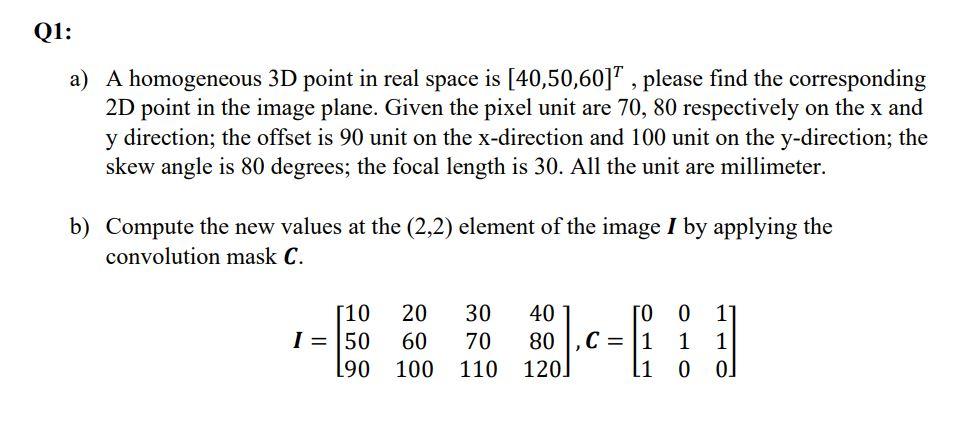 Solved a) A homogeneous 3D point in real space is | Chegg.com