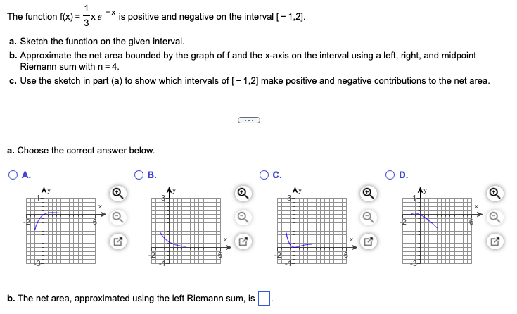 Solved 1 The function f(x) = axe -X is positive and negative | Chegg.com