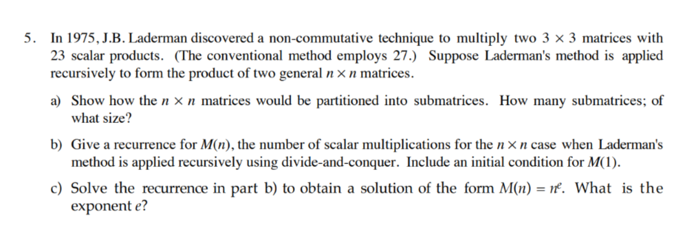 5. In 1975, J.B. Laderman discovered a | Chegg.com
