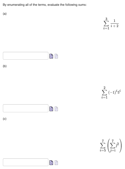 Solved By enumerating all of the terms, evaluate the | Chegg.com