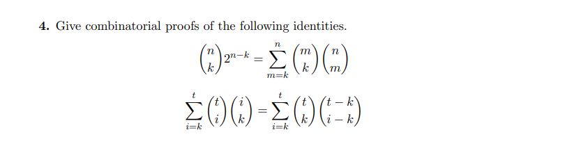 Solved 4. Give combinatorial proofs of the following | Chegg.com