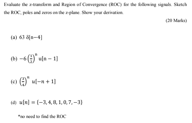 Solved Evaluate the z-transform and Region of Convergence | Chegg.com