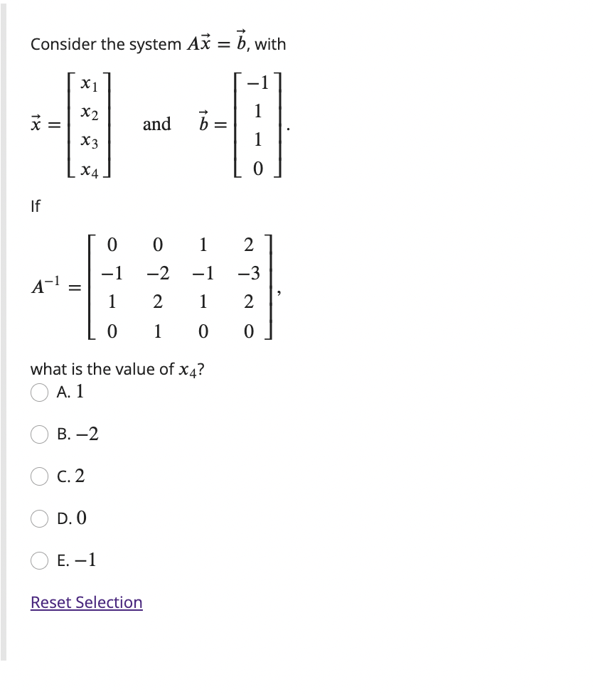 Solved Consider the system Ax=b, with x=⎣⎡x1x2x3x4⎦⎤ and | Chegg.com