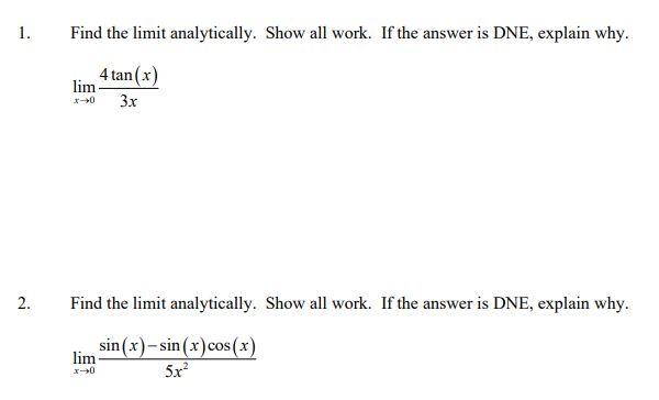 Solved 1. Find the limit analytically. Show all work. If the | Chegg.com