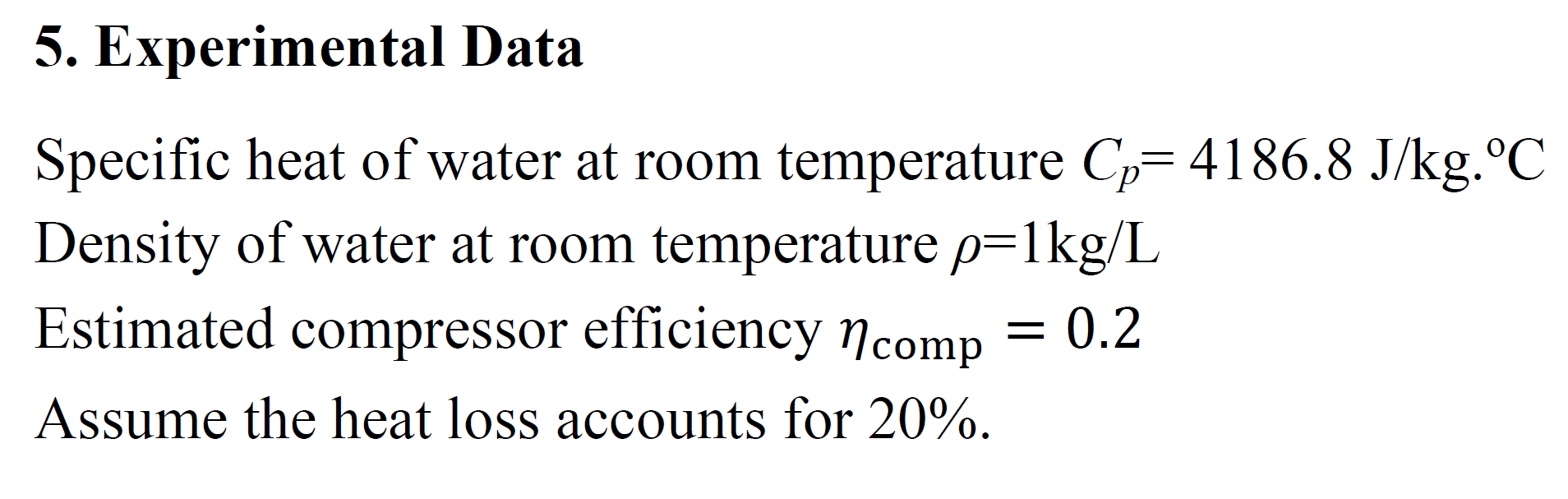 Solved 5. Experimental Data Specific heat of water at room | Chegg.com