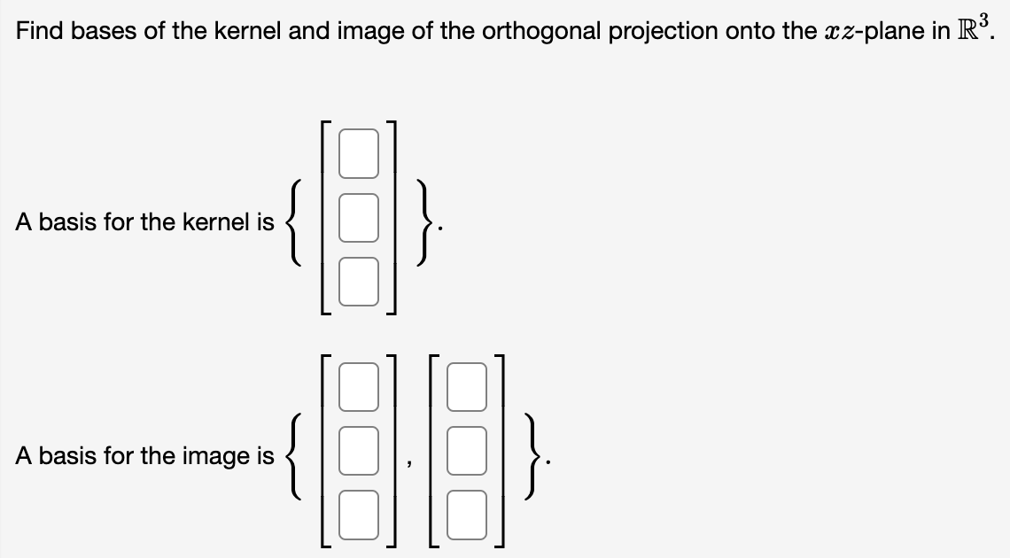 Solved Find bases of the kernel and image of the orthogonal | Chegg.com