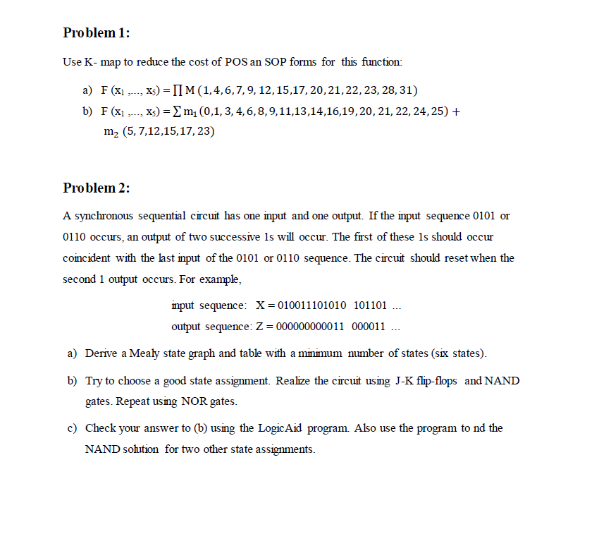 Solved Problem 1: Use K-map to reduce the cost of POS an SOP | Chegg.com