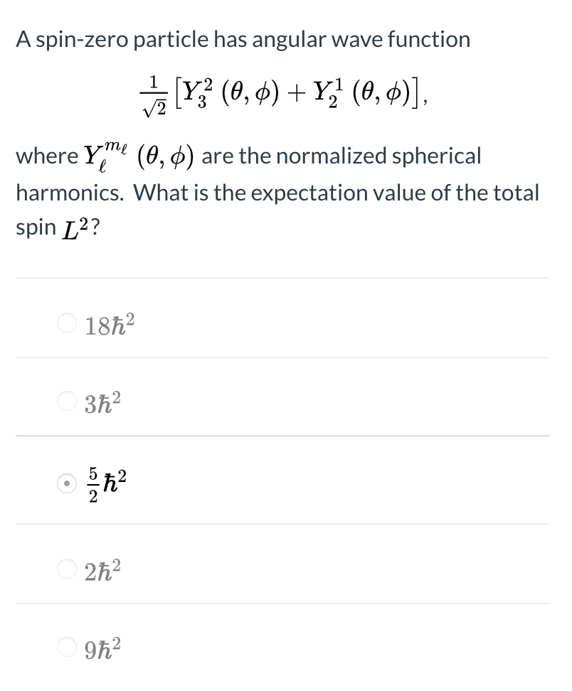 Solved A spin-zero particle has angular wave function 1 [Y: | Chegg.com
